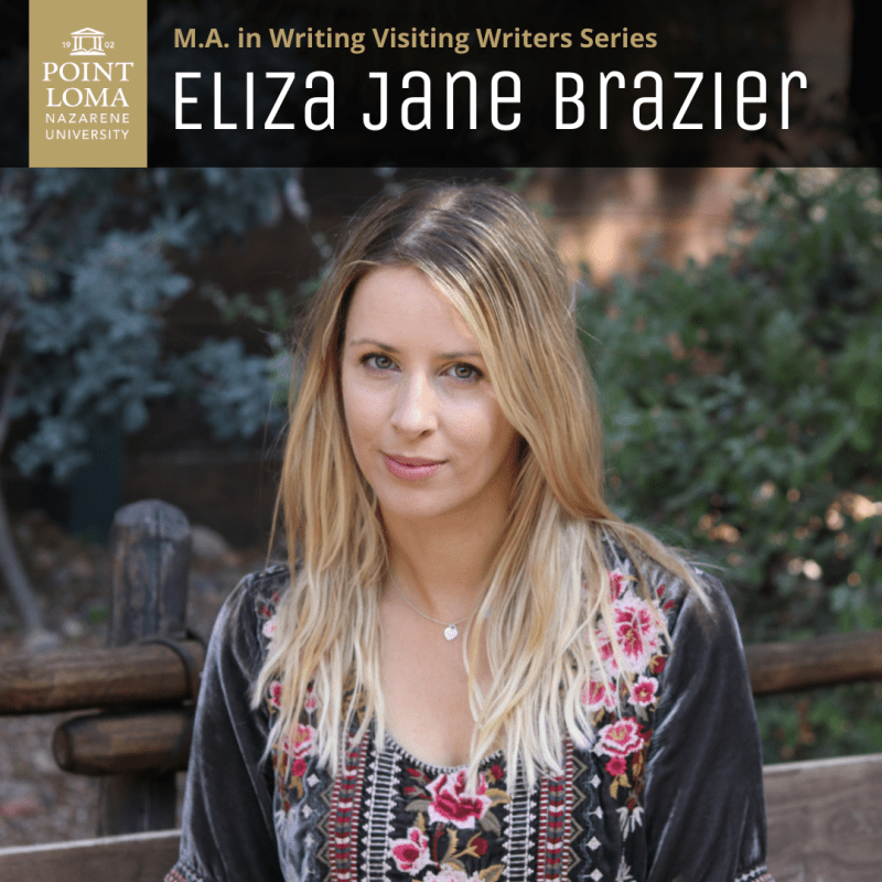 M.A. in Writing Visiting Writers Series Launches with Eliza Jane Brazier | PLNU